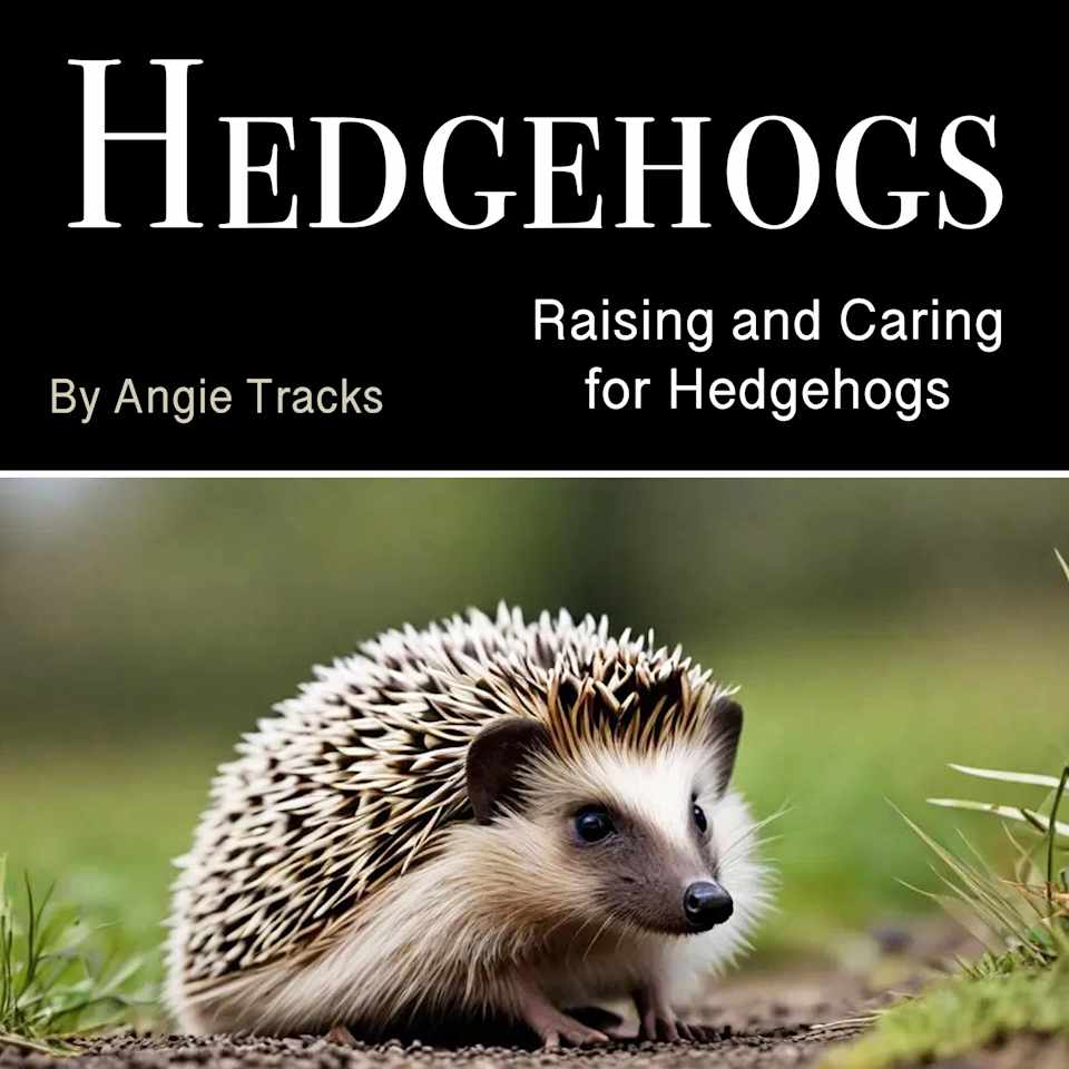 Hedgehogs by Angie Tracks - Audiobook