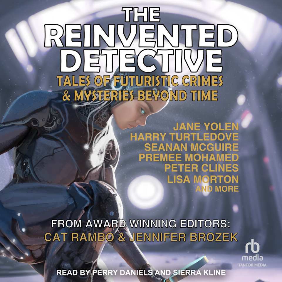 The Reinvented Detective by Cat Rambo & Jennifer Brozek - Audiobook