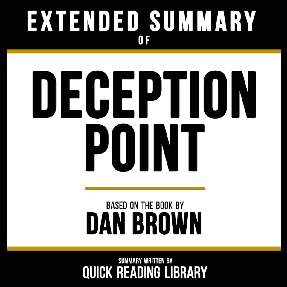 Extended Summary - Deception Point by Quick Reading Library - Audiobook