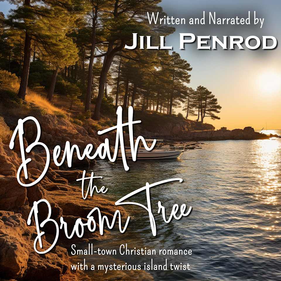 Beneath the Broom Tree by Jill Penrod - Audiobook