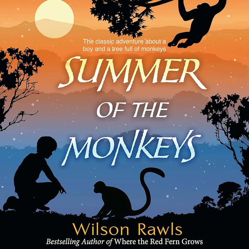 Summer of the Monkeys by Wilson Rawls - Audiobook
