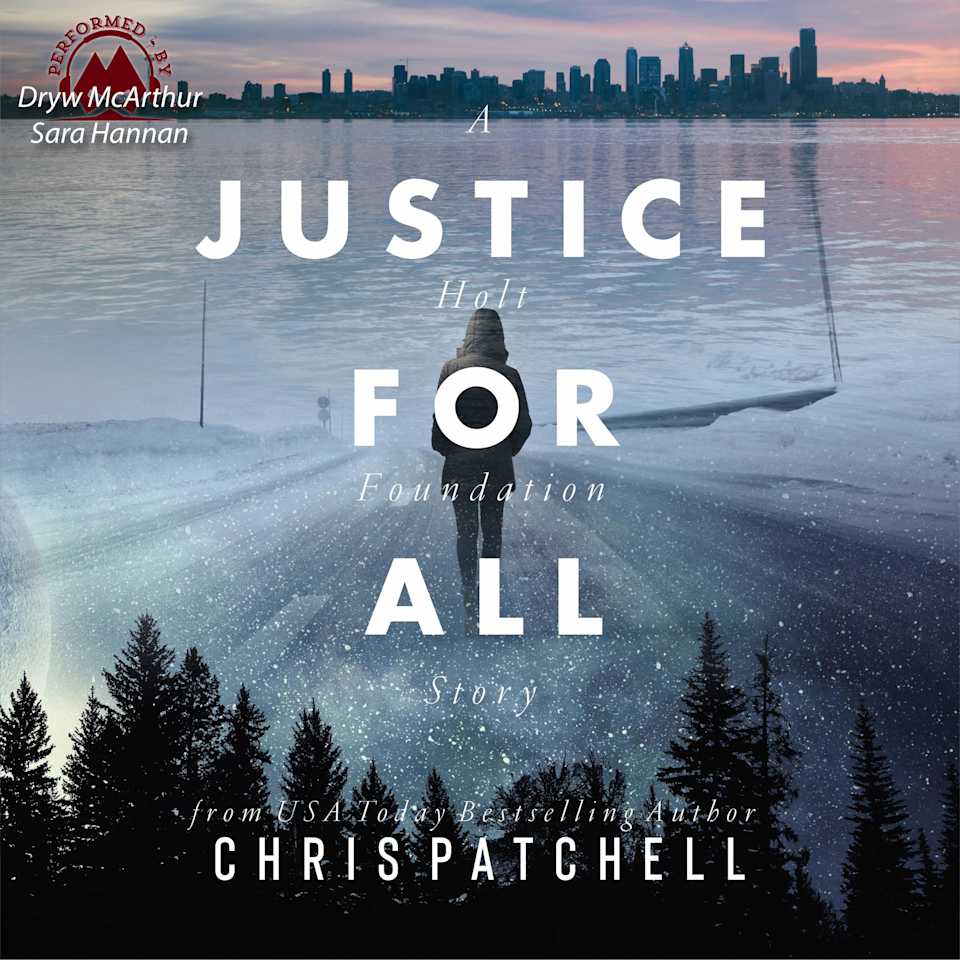 Justice For All by Chris Patchell - Audiobook