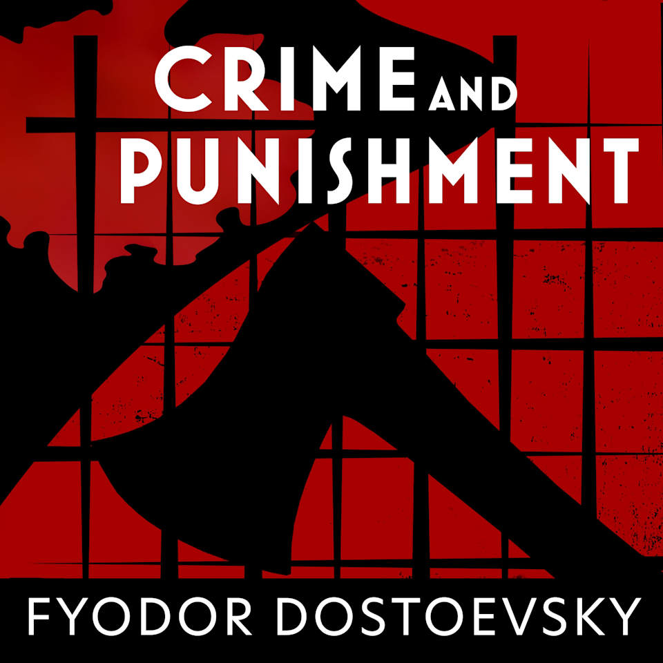 Crime and Punishment by Fyodor Dostoyevsky - Audiobook