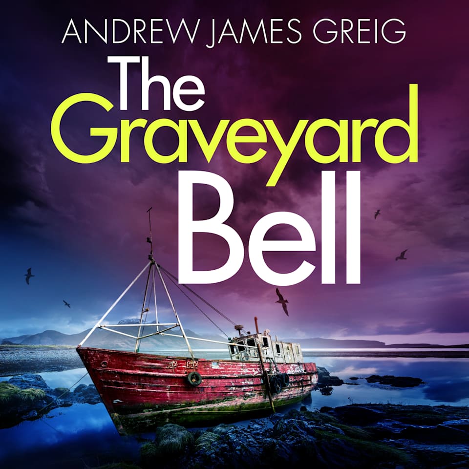 The Graveyard Bell by Andrew James Greig - Audiobook