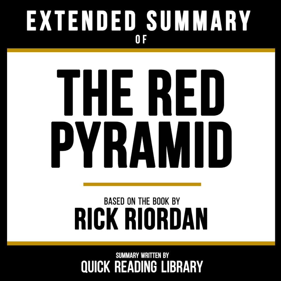 Extended Summary - The Red Pyramid by Quick Reading Library - Audiobook