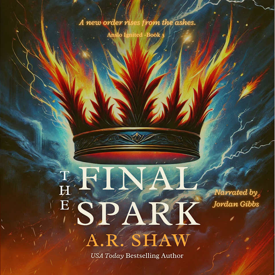 The Final Spark by A. R. Shaw - Audiobook