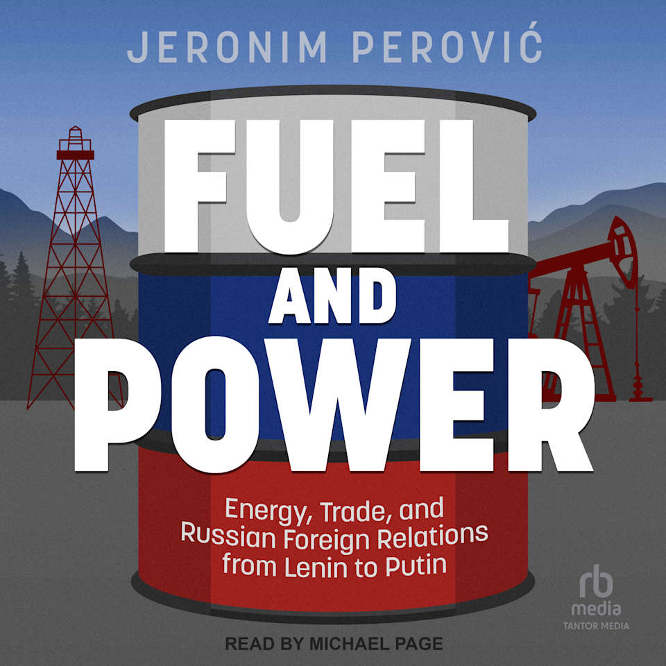 Fuel and Power by Jeronim Perović - Audiobook