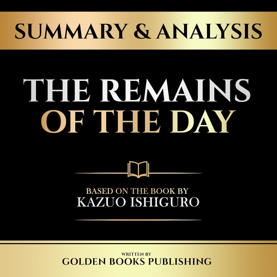 Summary & Analysis - The Remains Of The Day by Golden Books Publishing ...