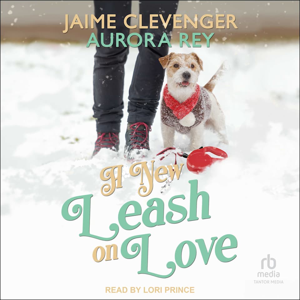 A New Leash on Love by Aurora Rey & Jaime Clevenger - Audiobook