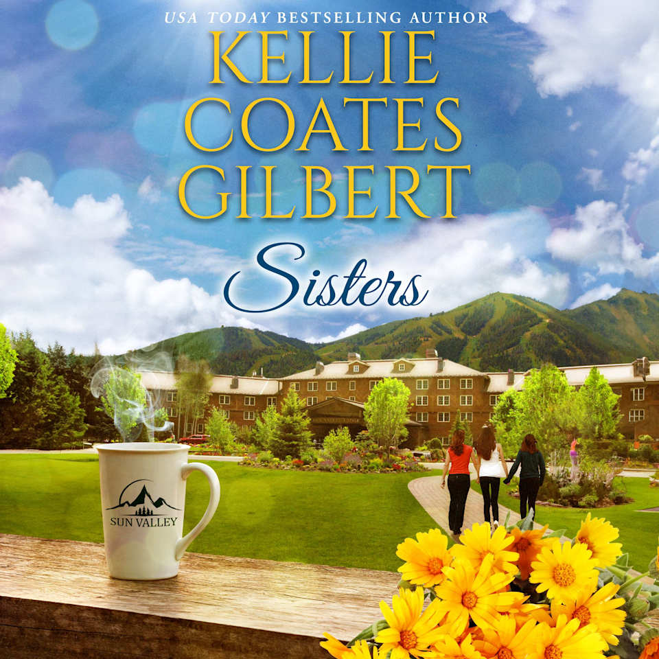 Sisters by Kellie Coates Gilbert - Audiobook