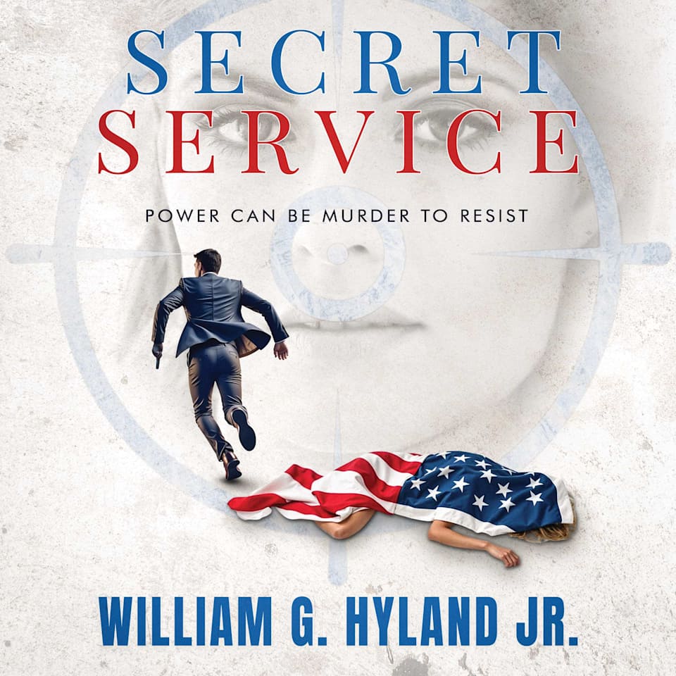Secret Service by Jr. & William G. Hyland Jr. - Audiobook