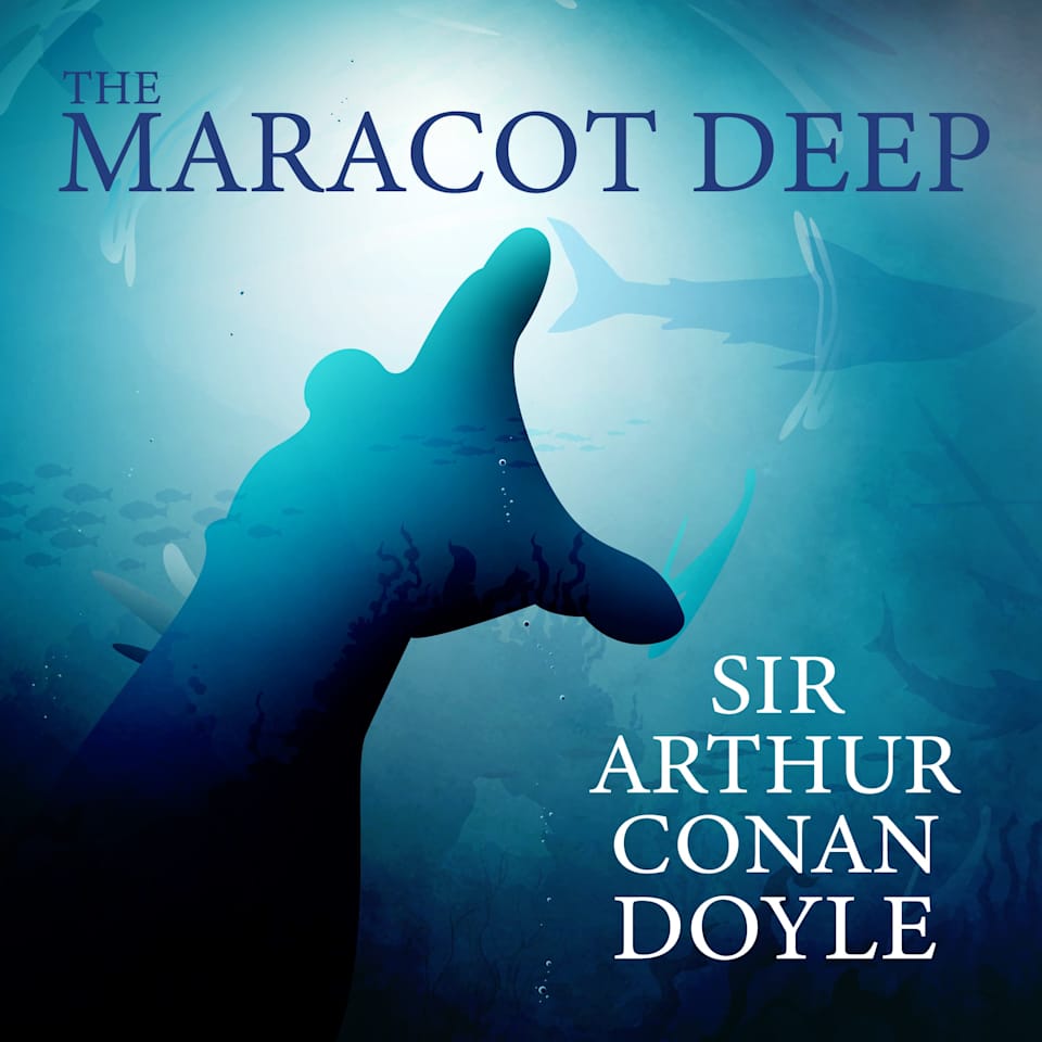The Maracot Deep by Arthur Conan Doyle - Audiobook (No Subscription)