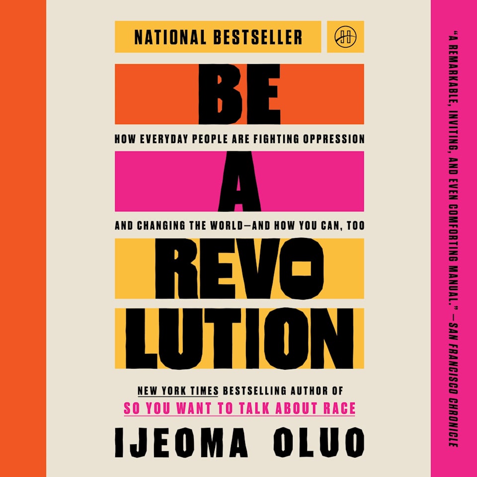 Be a Revolution by Ijeoma Oluo - Audiobook