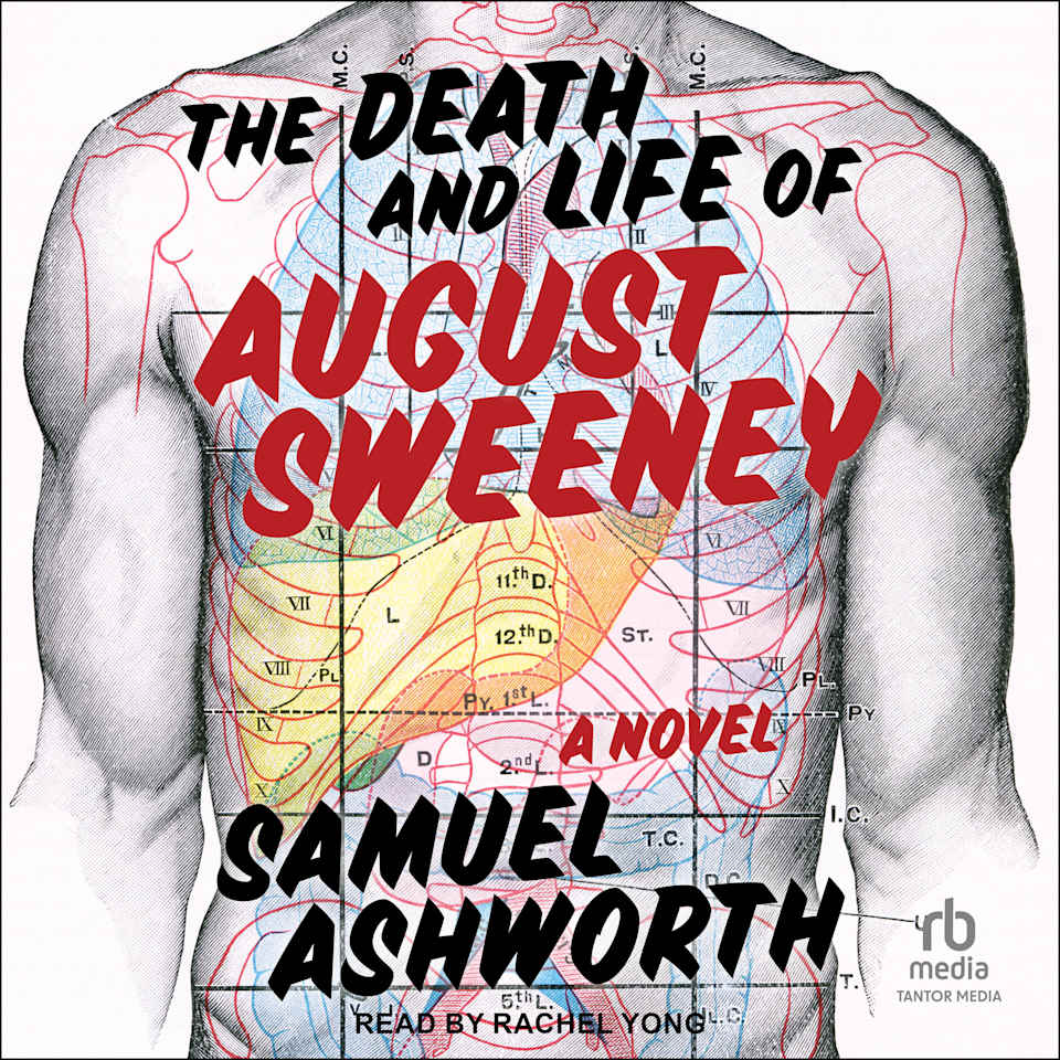 The Death and Life of August Sweeney by Samuel Ashworth - Audiobook