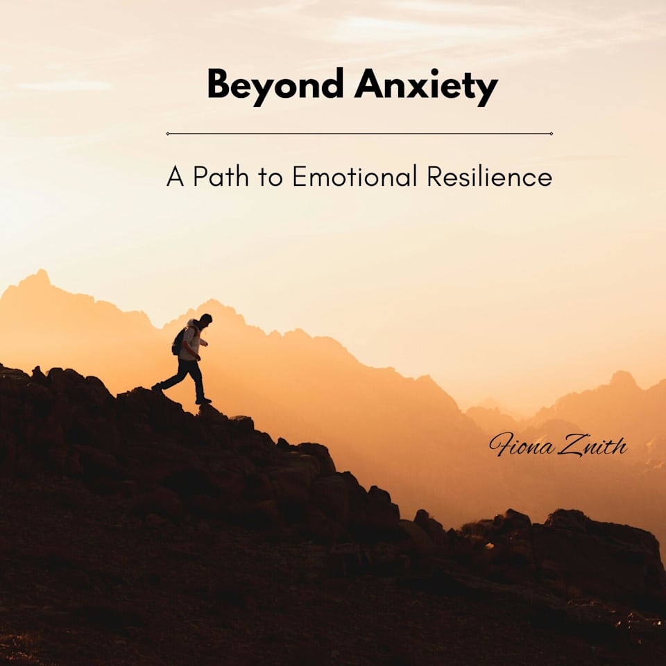 Beyond Anxiety by Fiona Zenith - Audiobook