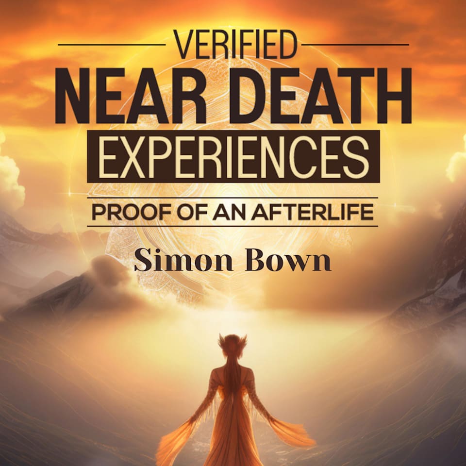 Verified Near Death Experiences by Simon Bown - Audiobook