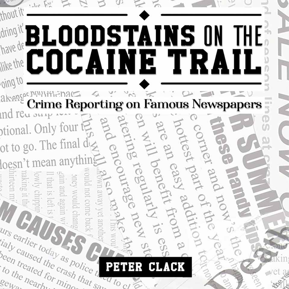 Bloodstains on the Cocaine Trail by Peter Clack - Audiobook