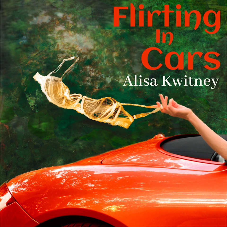 Flirting in Cars by Alisa Kwitney - Audiobook