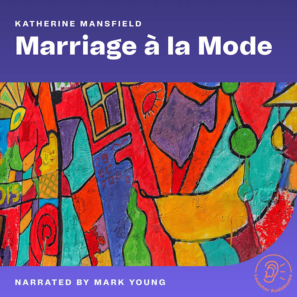 Marriage à la Mode by Katherine Mansfield - Audiobook