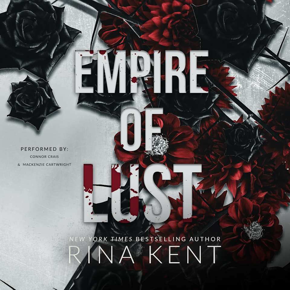 Empire of Lust by Rina Kent - Audiobook