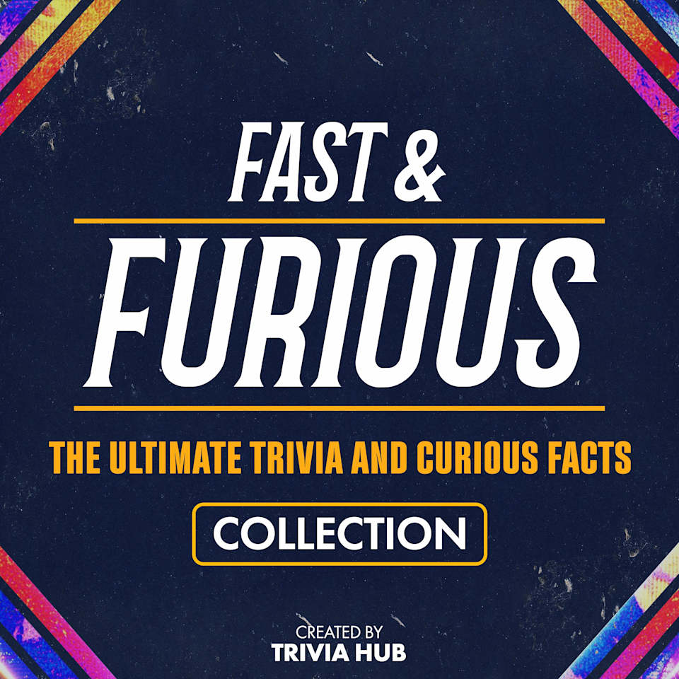 Fast & Furious - The Ultimate Trivia And Curious Facts Collection by ...