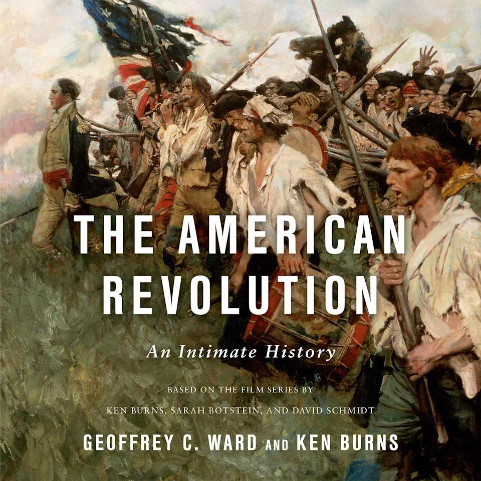 The American Revolution by Geoffrey C. Ward & Ken Burns - Audiobook