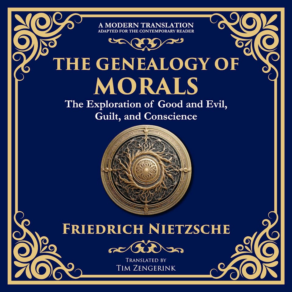 The Genealogy of Morals by Friedrich Nietzsche & Tim Zengerink - Audiobook