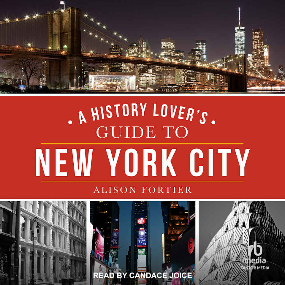 A History Lover's Guide to New York City by Alison Fortier - Audiobook