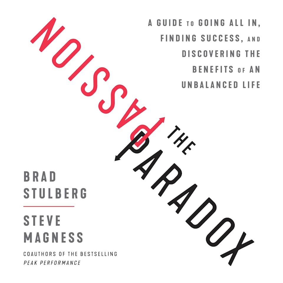 The Passion Paradox by Brad Stulberg & Steve Magness - Audiobook