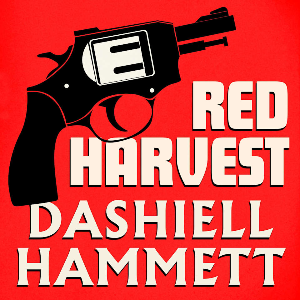 Red Harvest By Dashiell Hammett Audiobook