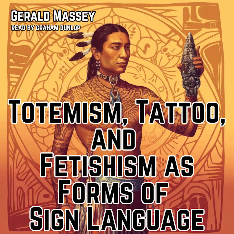 Totemism, Tattoo, and Fetishism as Forms of Sign Language by Gerald ...