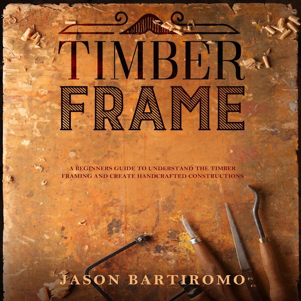 Timber Frame by Jason Bartiromo - Audiobook