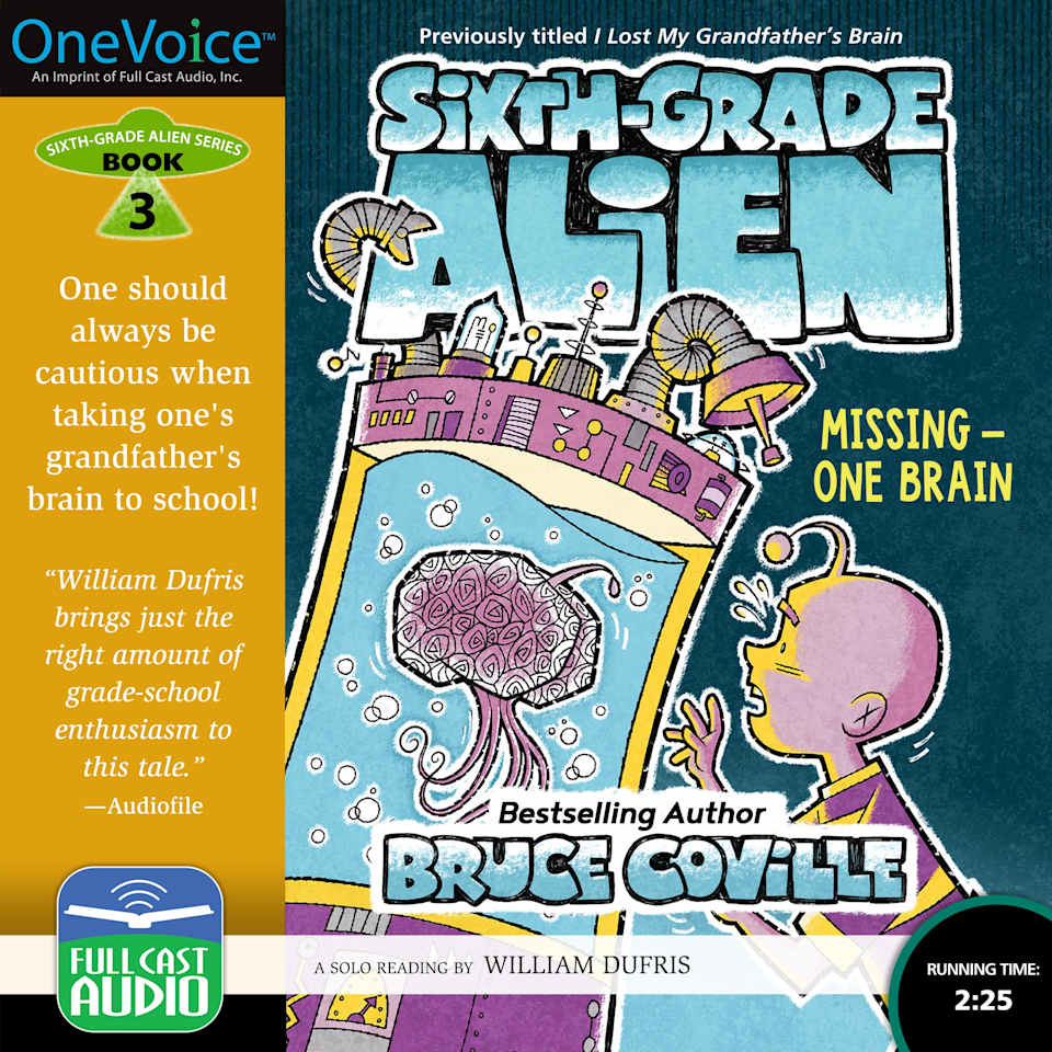 Sixth Grade Alien: Missing – One Brain by Bruce Coville - Audiobook