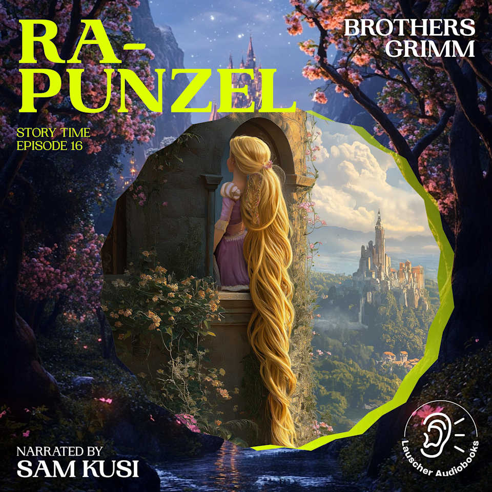 Rapunzel (Story Time, Episode 16) by Brothers Grimm - Audiobook