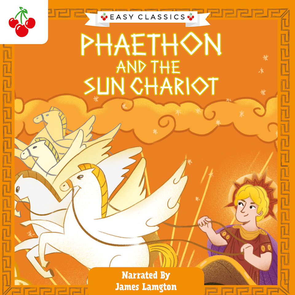 Greek Classics: Phaethon and the Sun Chariot (Easy Classics) by Gemma ...