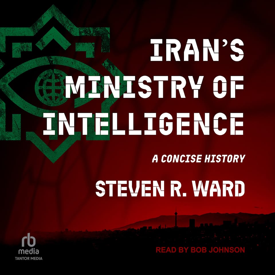 Iran's Ministry of Intelligence by Steven R. Ward - Audiobook