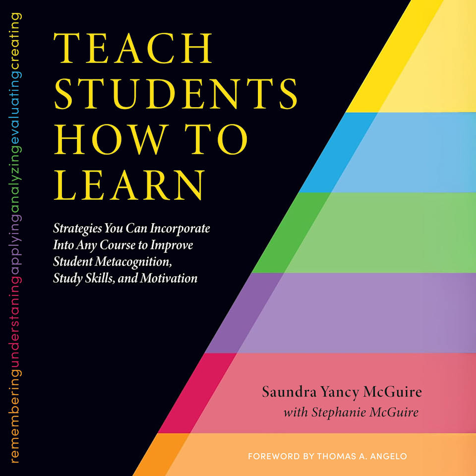 Teach Students How to Learn by Saundra Yancy McGuire & Stephanie ...