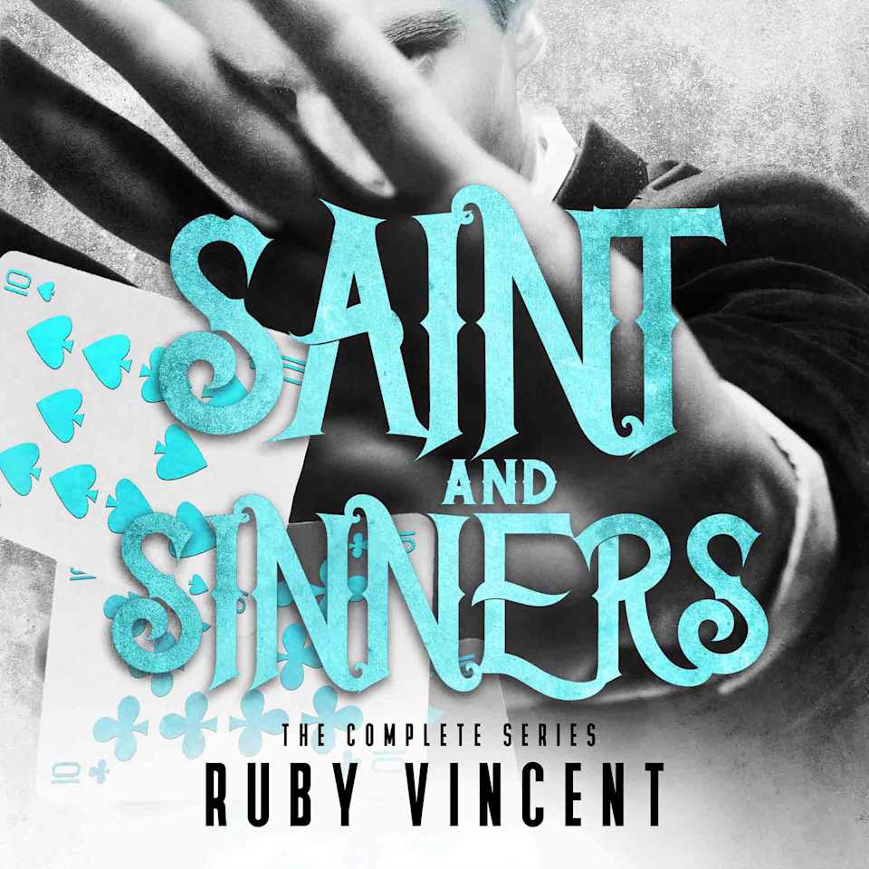 Saint & Sinners Complete Series by Ruby Vincent - Audiobook