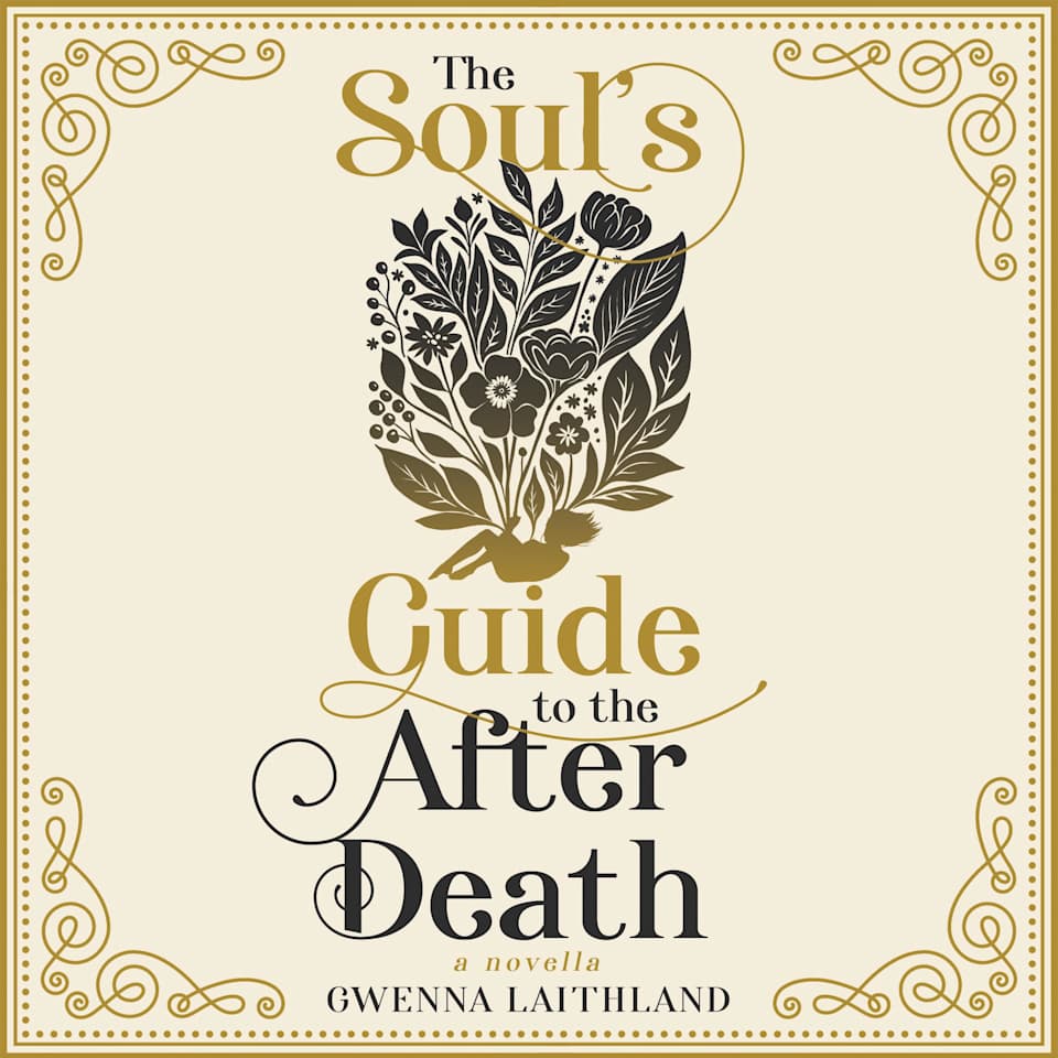The Soul's Guide to the After Death by Gwenna Laithland - Audiobook