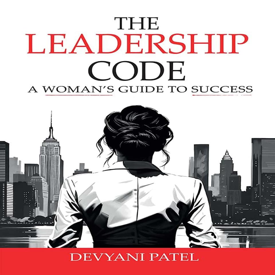 The Leadership Code by Devyani Patel - Audiobook