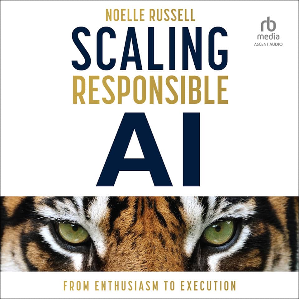 Scaling Responsible AI by Noelle Russell - Audiobook