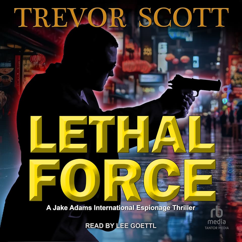 Lethal Force by Trevor Scott - Audiobook
