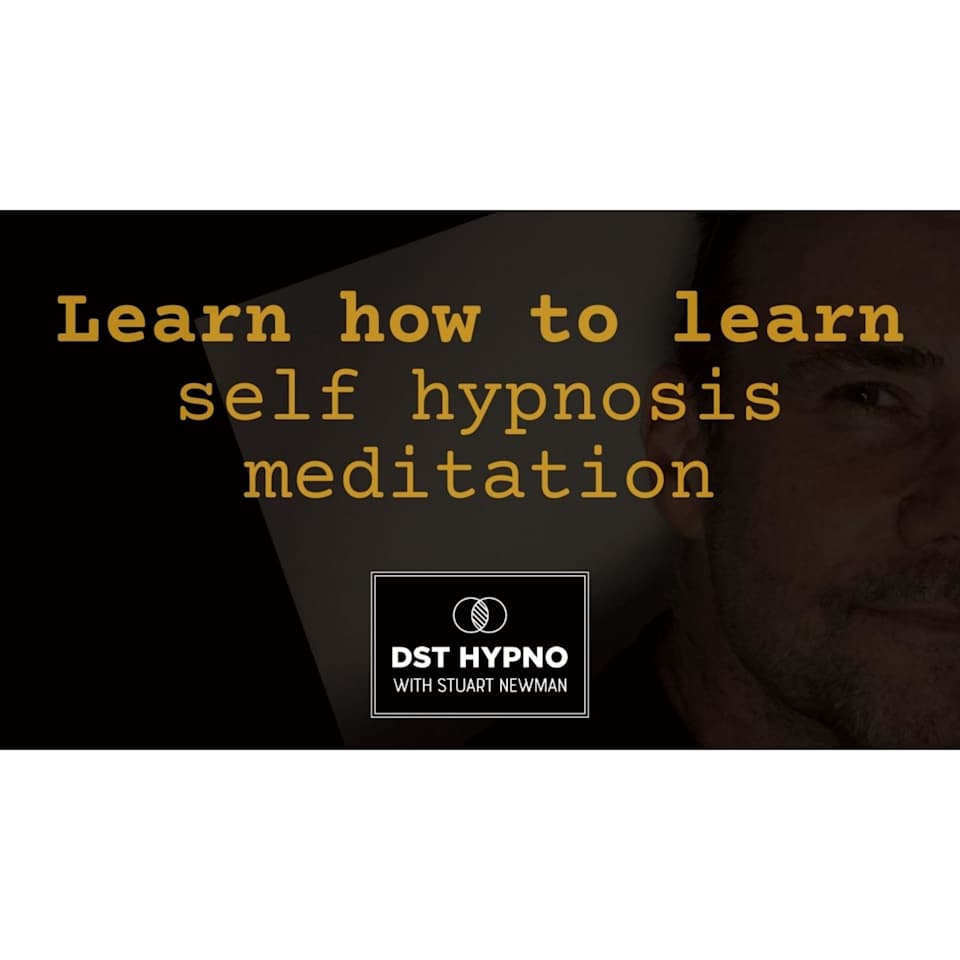 Learn how to learn self hypnosis meditation - A guided meditation - DST Hypno with Stu Newman by ...