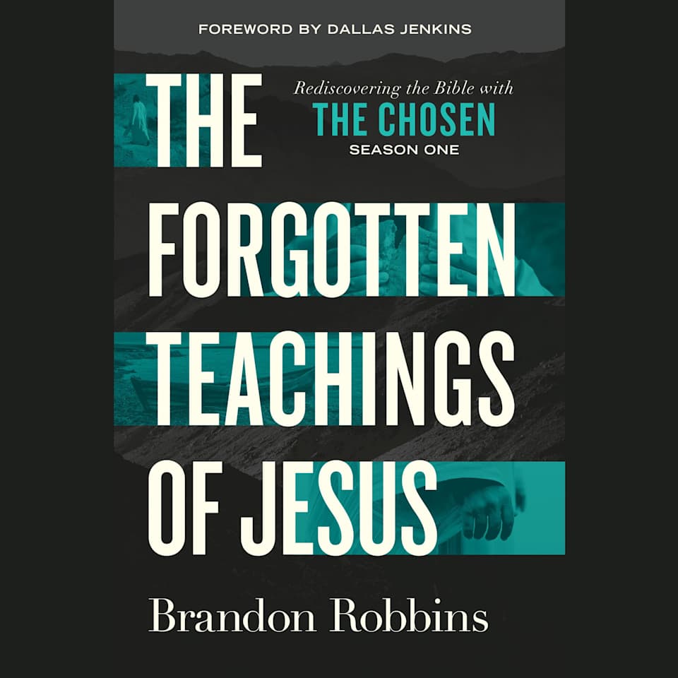 The Forgotten Teachings of Jesus by Brandon Robbins - Audiobook