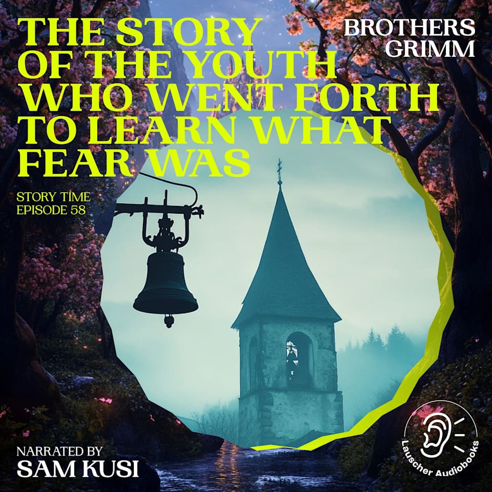 The Story of the Youth Who Went Forth to Learn What Fear Was (Story ...
