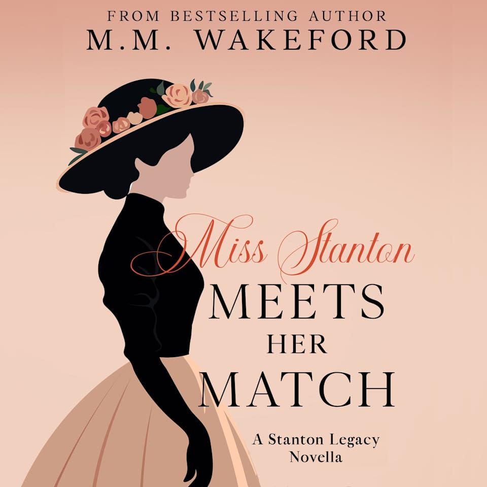 Miss Stanton Meets her Match by M.M. Wakeford - Audiobook