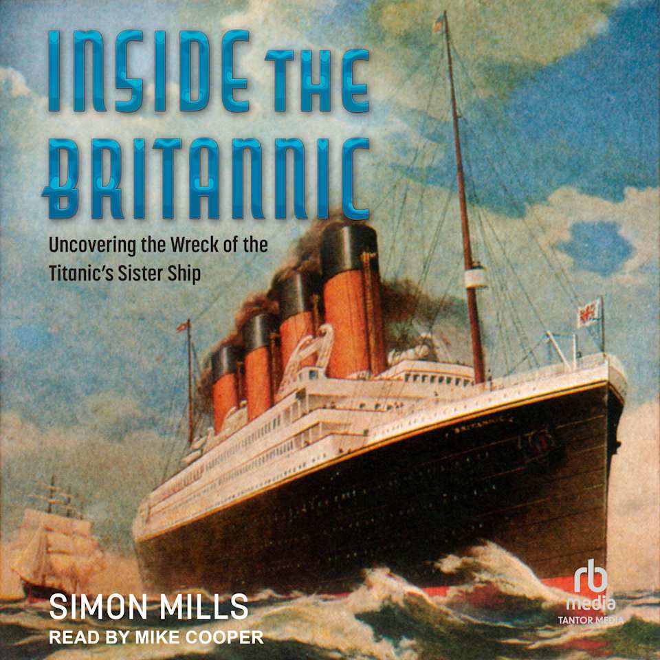 Inside the Britannic by Simon Mills - Audiobook
