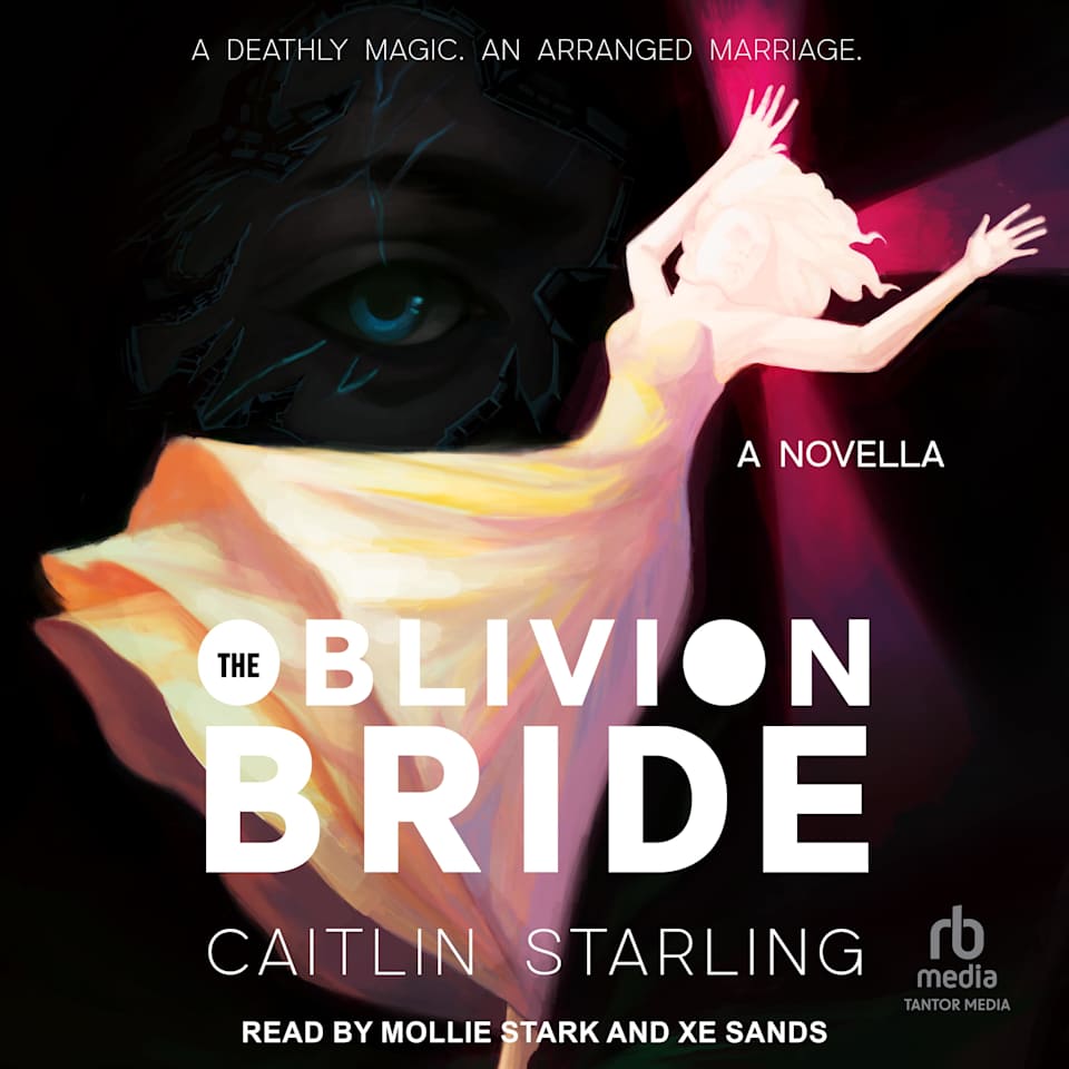 The Oblivion Bride by Caitlin Starling - Audiobook