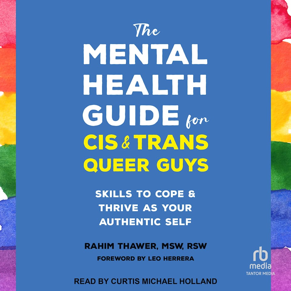 The Mental Health Guide for Cis and Trans Queer Guys by Rahim Thawer ...