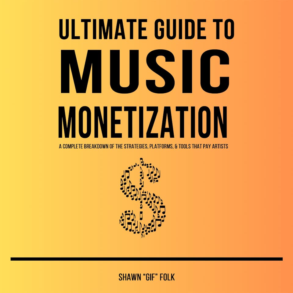 Ultimate Guide to Music Monetization by Shawn Folk - Audiobook